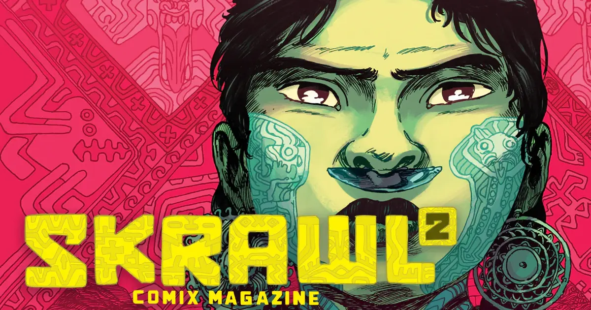 Kickstarter Highlight: SKRAWL 2 Comix Mag