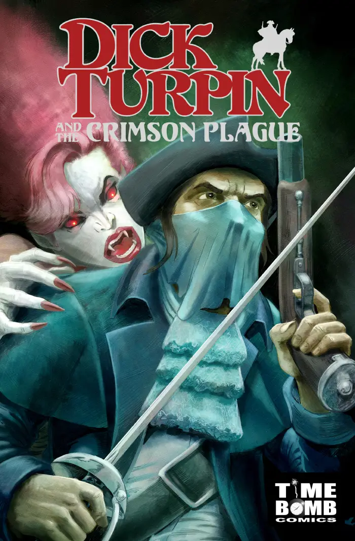 Dick Turpin Returns: New Edition of The Crimson Plague | Comic Book News UK