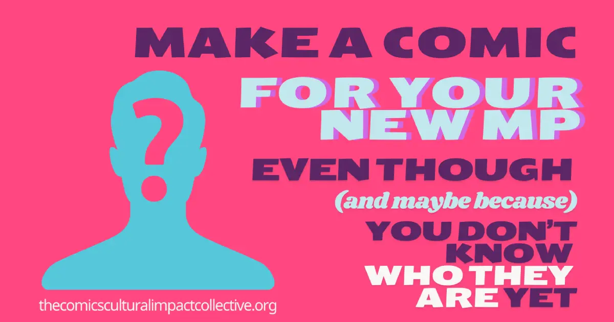 Creative Campaigning: CCIC "make a comic or zine for your next MP"